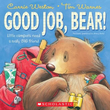 Good Job, Bear: Carrie Weston, Tim Warnes: Amazon.com: Books