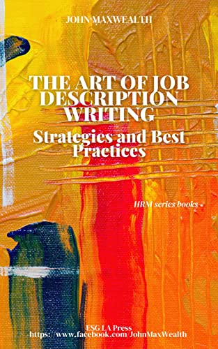 Amazon.com: The Art of Job Description Writing - Strategies and Best ...