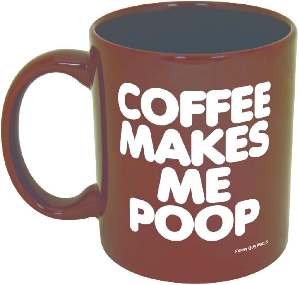 Amazon.com: Funny Guy Mugs Coffee Makes Me Poop Ceramic Coffee Mug ...