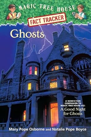 Amazon.com: Ghosts: A Nonfiction Companion to Magic Tree House #42: A ...