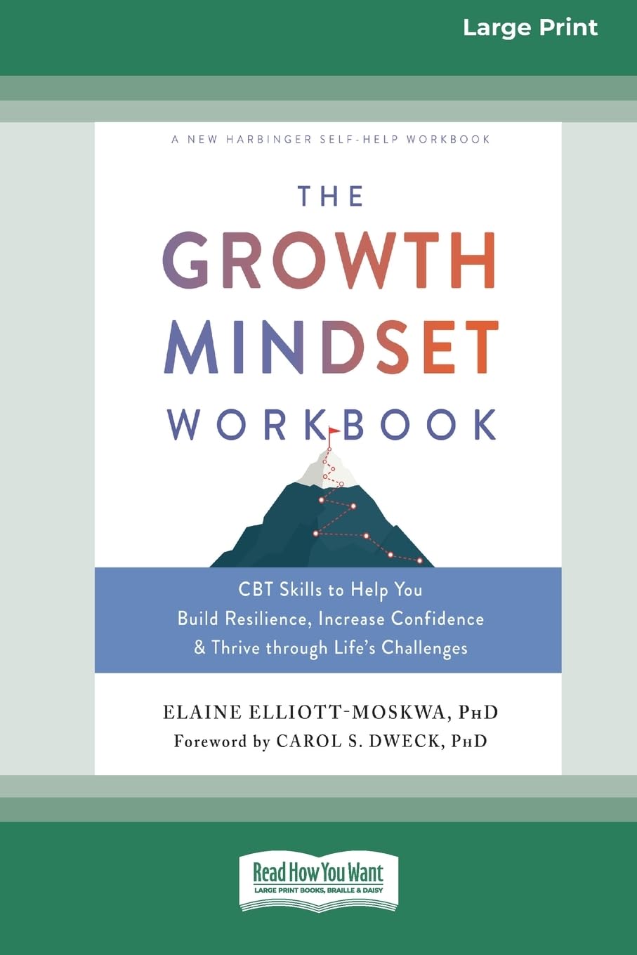 The Growth Mindset Workbook: CBT Skills to Help You Build Resilience ...