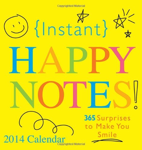 Instant Happy Notes 2014 Calendar: Sourcebooks, Inc.: 9781402283475 ...