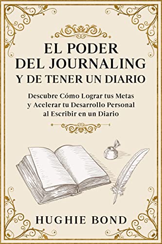 Amazon.com: El Poder del Journaling y de Tener un Diario: Descubre Cómo ...