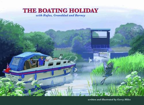 Boating Holiday: Gerry Miles: 9780857041906: Amazon.com: Books
