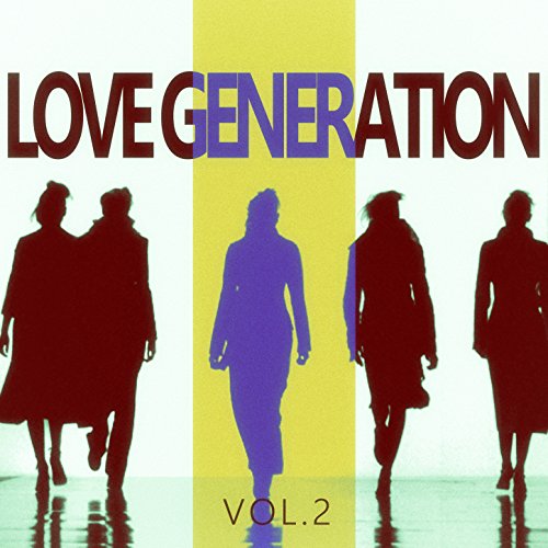 Play Love Generation - Vol.2 by VARIOUS ARTISTS on Amazon Music