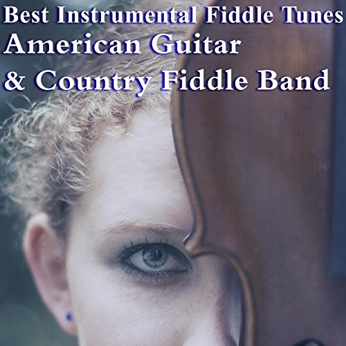 Amazon.com: Best Instrumental Fiddle Tunes : American Guitar & Country ...