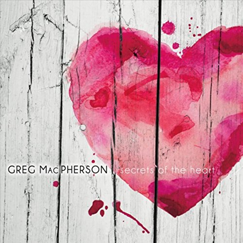 Amazon.co.jp: Secrets of the Heart : Greg MacPherson: デジタルミュージック