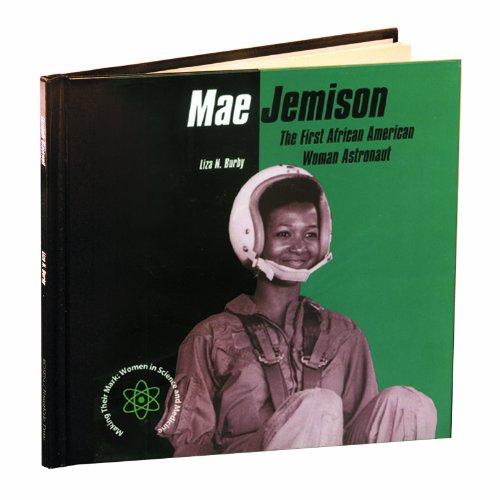 Mae Jemison: The First African American Woman Astronaut (Making Their ...