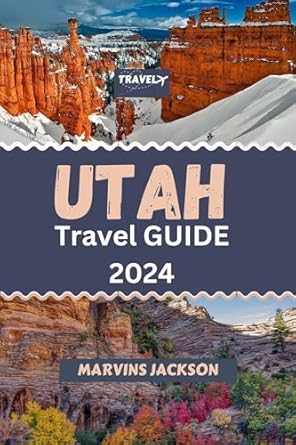 Amazon.com: UTAH TRAVEL GUIDE 2024: Explore the Enchanting Landscapes ...