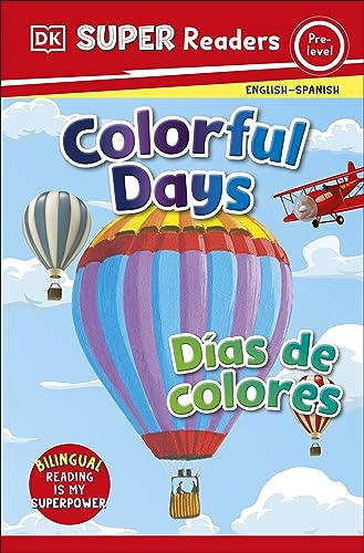 DK Super Readers Pre-Level Bilingual Colorful Days – Días de colores ...