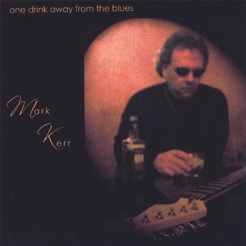 Thick Side song by Mark Kerr from One Drink Away From The Blues on ...