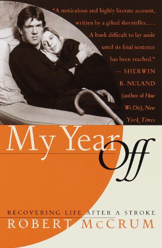 Amazon.com: My Year Off: Recovering Life After a Stroke: 9780767904001 ...