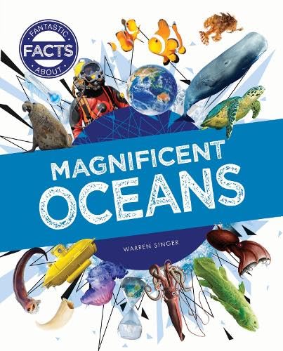 Fantastic Facts About: Magnificent Oceans : Singer, Warren: Amazon.com ...