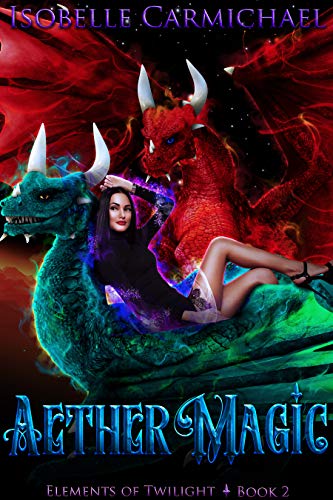 Amazon.com: Aether Magic (Elements of Twilight Book 2) eBook ...