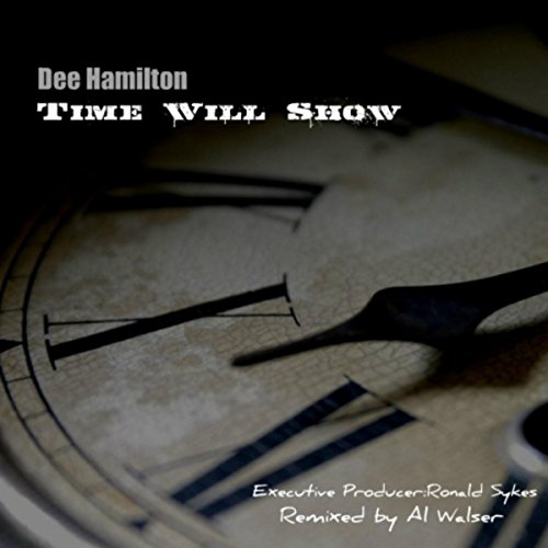 Amazon MusicでDee HamiltonのTime Will Showを再生する