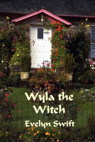 Wyla the Witch: Evelyn Swift: 9780615236636: Amazon.com: Books