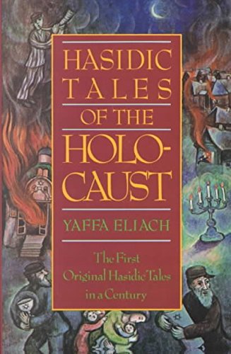 Hasidic Tales of the Holocaust: Eliach, Yaffa: Amazon.com: Books
