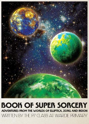 Buy Book of Super Sorcery: Adventures from the Worlds of Elliptica ...
