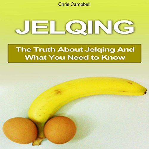 Amazon.com: Jelqing: The Truth About Jelqing and What You Need to Know ...