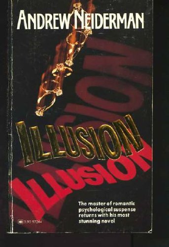Illusion: Andrew neiderman: 9780373970445: Amazon.com: Books