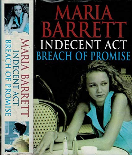 Indecent Act Breach Of Promise: Barrett, Maria: Amazon.com: Books