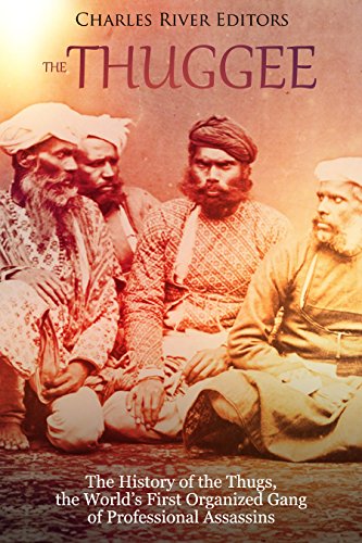 Amazon.com: The Thuggee: The History of the Thugs, the World’s First ...