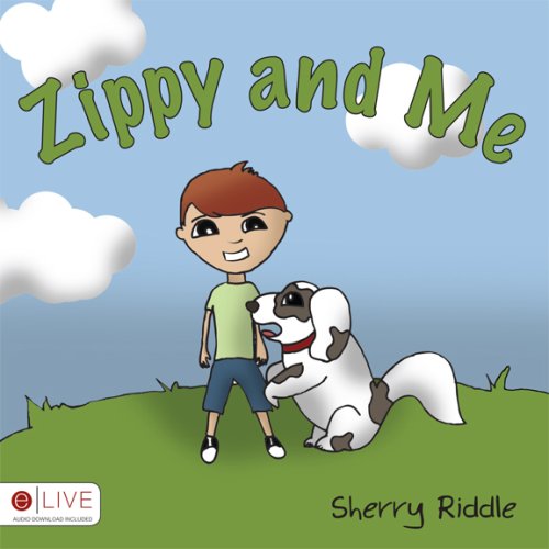 Zippy and Me: Sherry Riddle: 9781604624540: Amazon.com: Books