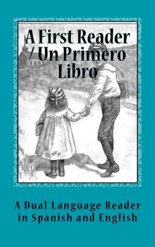 A First Reader / Un Primero Libro: Spanish and English: Book 1 ...