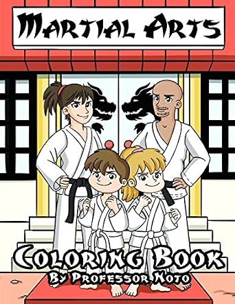 Martial Arts Coloring Book: Noto, Professor: 9781080022694: Amazon.com ...