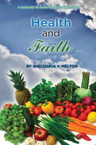 Health and Faith A Guideline To Godly Health And Living - Kindle ...