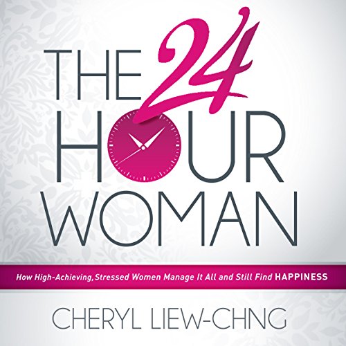 Amazon.co.jp: The 24-Hour Woman: How High Achieving, Stressed Women ...