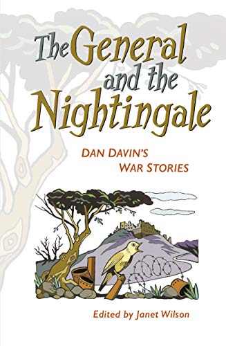 Amazon.com: The General and the Nightingale: Dan Davin’s War Stories ...