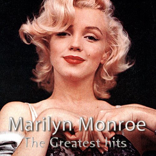 Play The Greatest Hits by Marilyn Monroe on Amazon Music