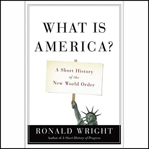 What Is America: A Short History of the New World Order (Audible Audio ...