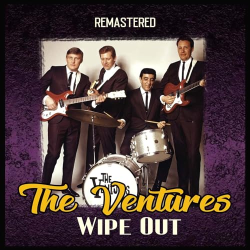 Wipe Out (Remastered) by The Ventures on Amazon Music Unlimited