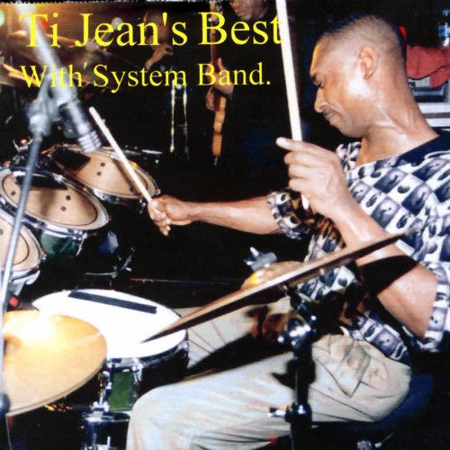 Play TI Jean's Best With System Band by Ti Jean'S Best With System Band ...