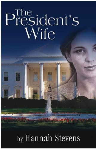 The President's Wife (Madam POTUS Book 1) - Kindle edition by Stevens ...