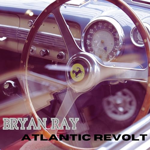 Amazon.co.jp: Atlantic Revolt : Bryan Ray: デジタルミュージック