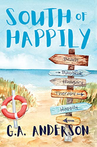 South of Happily - Kindle edition by Anderson, G.A.. Literature ...