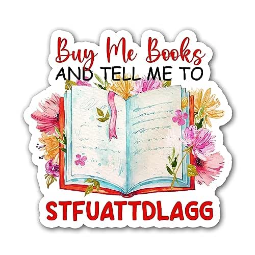 Amazon.com: Buy Me Books And Tell Me To STFUATTDLAGG Sticker, Booktok ...