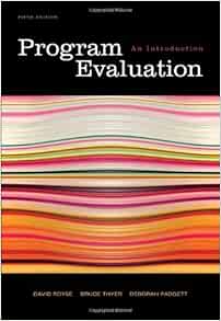 Amazon.com: Program Evaluation: An Introduction, 5th Edition: 9780495601661: Royse, David, Thyer ...