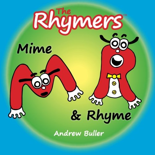 The Rhymers: Mime & Rhyme: Buller, Andrew: 9781514669396: Amazon.com: Books