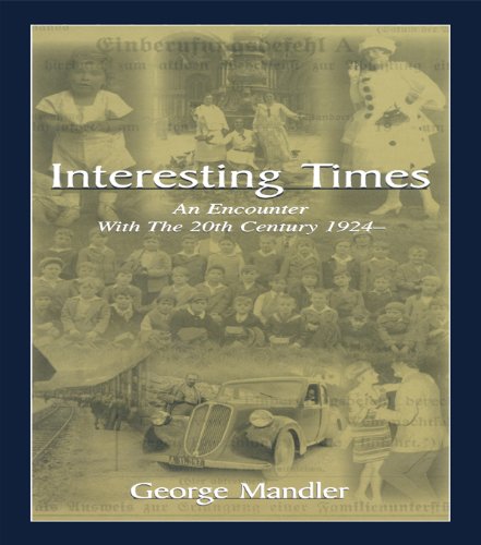 Interesting Times: An Encounter With the 20th Century 1924- 1, Mandler ...