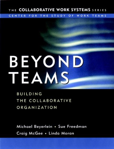 Beyond Teams: Building the Collaborative Organization (Collaborative ...