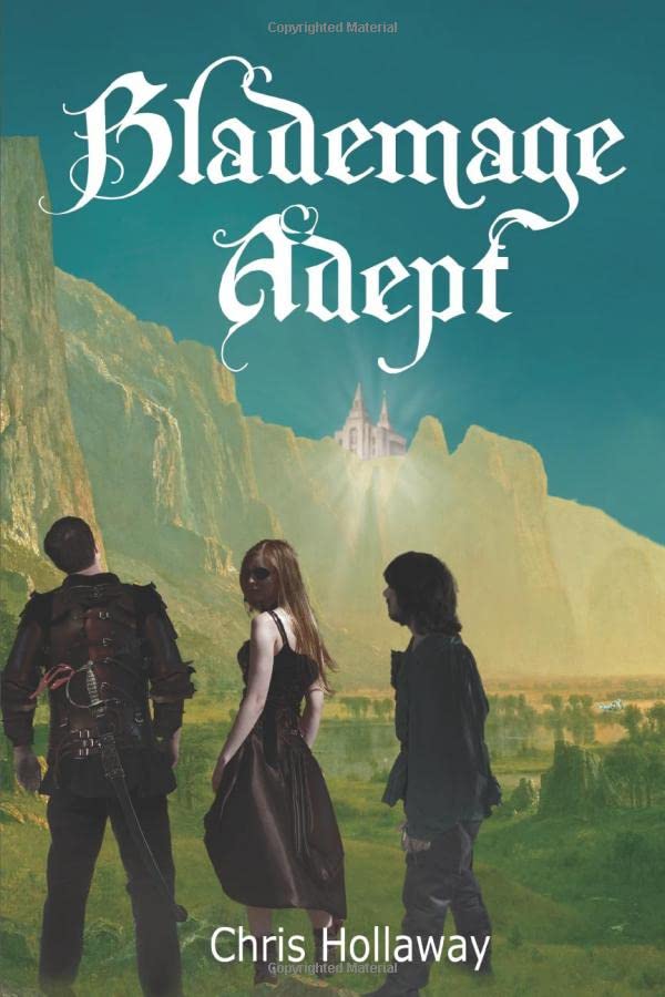 Blademage Adept (The Blademage Saga): Hollaway, Chris, Rodgers, Ken ...