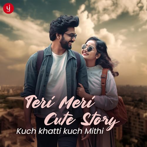Teri Meri Cute Story, Episode 1-60 (Hindi Edition) (Audio Download ...