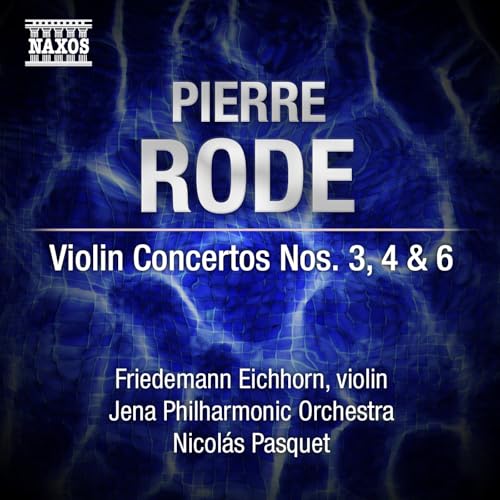 Play Rode: Violin Concertos Nos. 3, 4 & 6 by Friedemann Eichhorn on ...