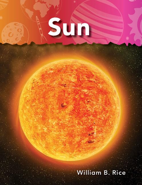 Sun (Science Readers: A Closer Look): William B. Rice: 9781433314261 ...