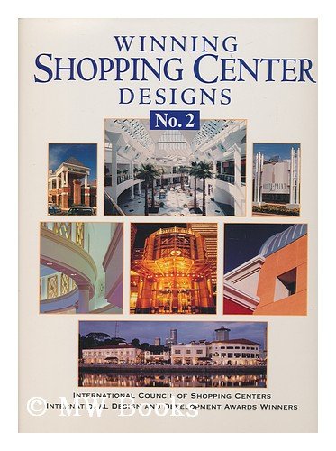 Winning Shopping Center Designs: International Council of Shopping ...