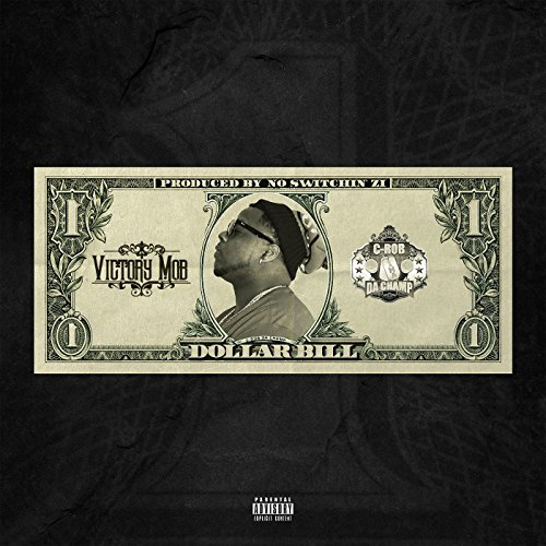Amazon.co.jp: Dollar Bill [Explicit] : C-Rob da Champ: Digital Music